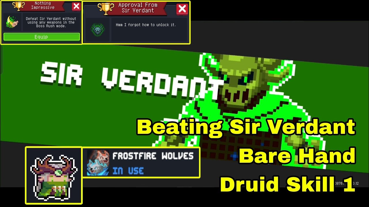 Beating Sir Verdant Bare Hand No Weapon Druid Skill 1 Rush To Purity ...