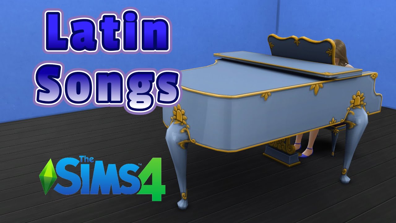 Full Latin Piano Songs - The Sims 4 - YouTube