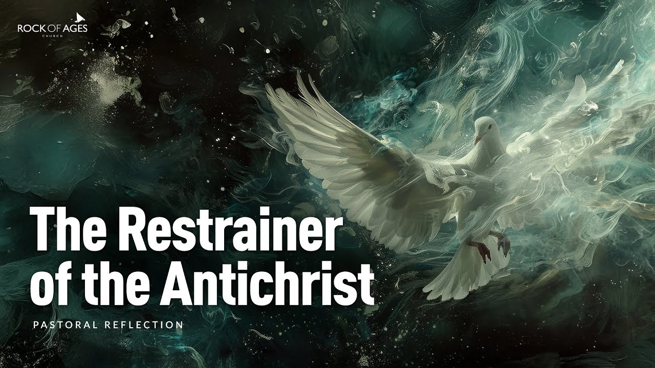The Restrainer of The Antichrist I Pastoral Reflection - YouTube