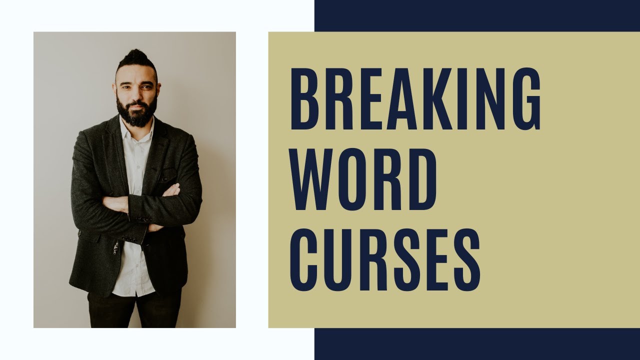 Breaking Word Curses - YouTube
