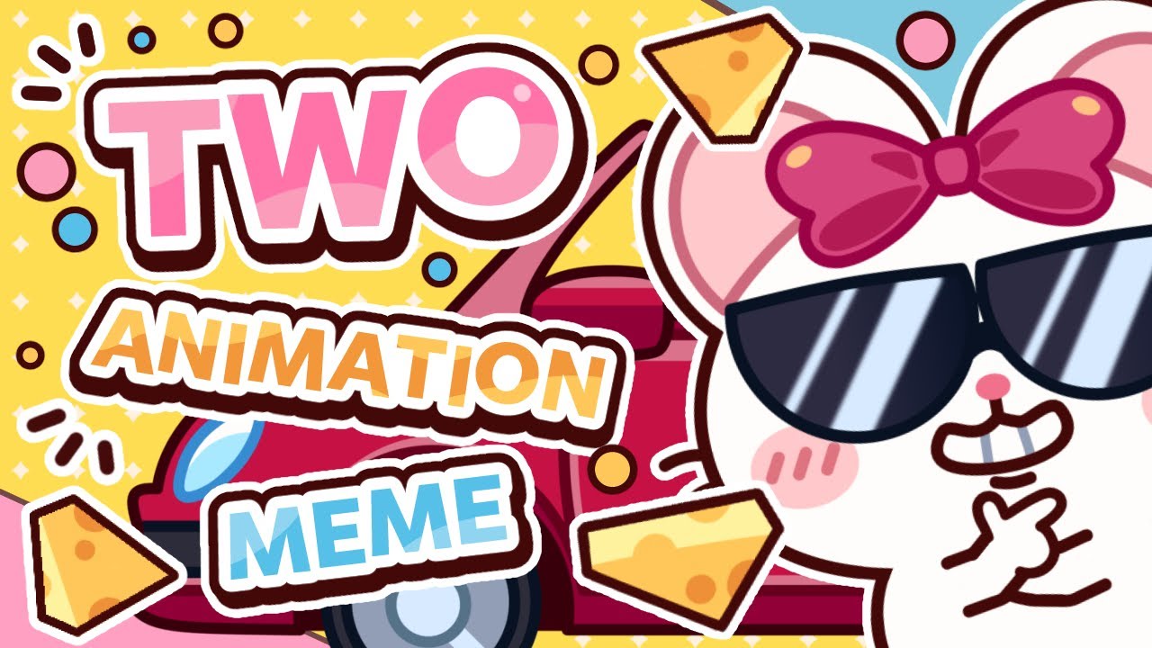 TWO 】 ANIMATION MEME - YouTube