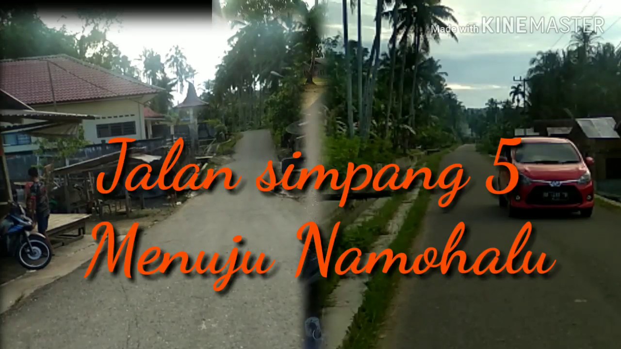 Jalan Simpang 5 🚕🚕🚕Hambawa 🚓 Menuju Namohalu Esiwa - YouTube
