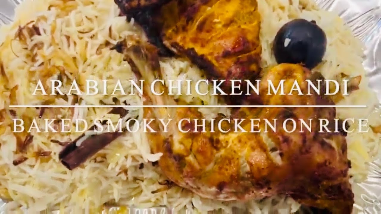 Arabic Chicken Mandi - How to Cook Arabic Mandi - مندي دجاج - YouTube