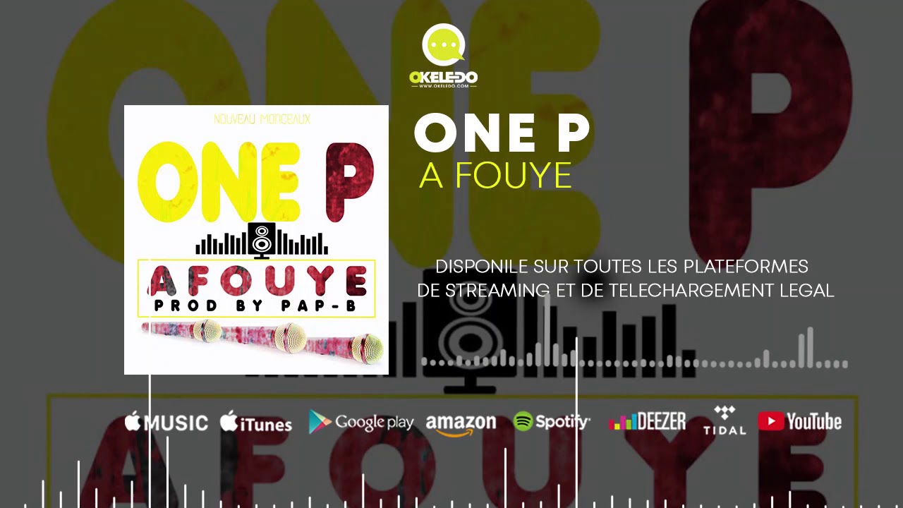 ONE P - A FOUYÉ (2020) - YouTube