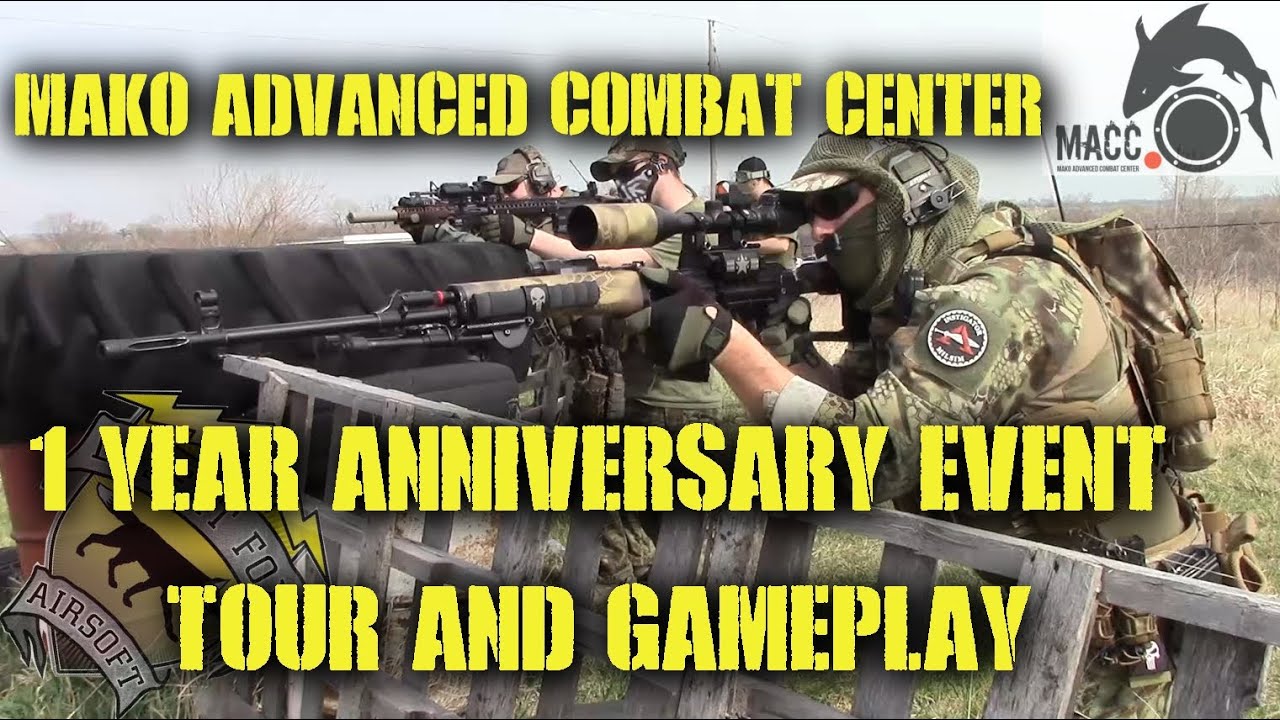 Mako Advanced Combat Center 1 Year Anniversary Event. Airsoft Field ...