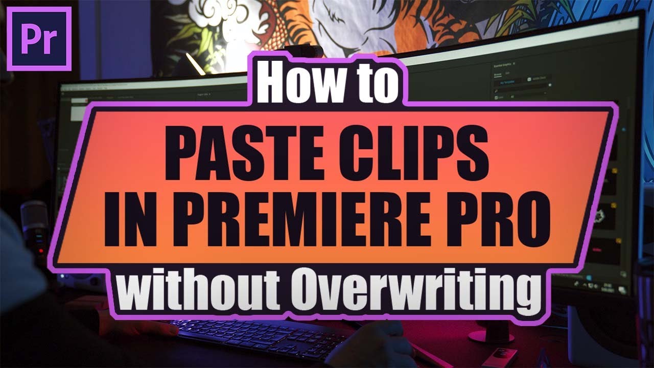 How To Paste Clips In Premiere Pro Without Overwriting YouTube How To Paste Clips In Premiere Pro Without Overwriting YouTube