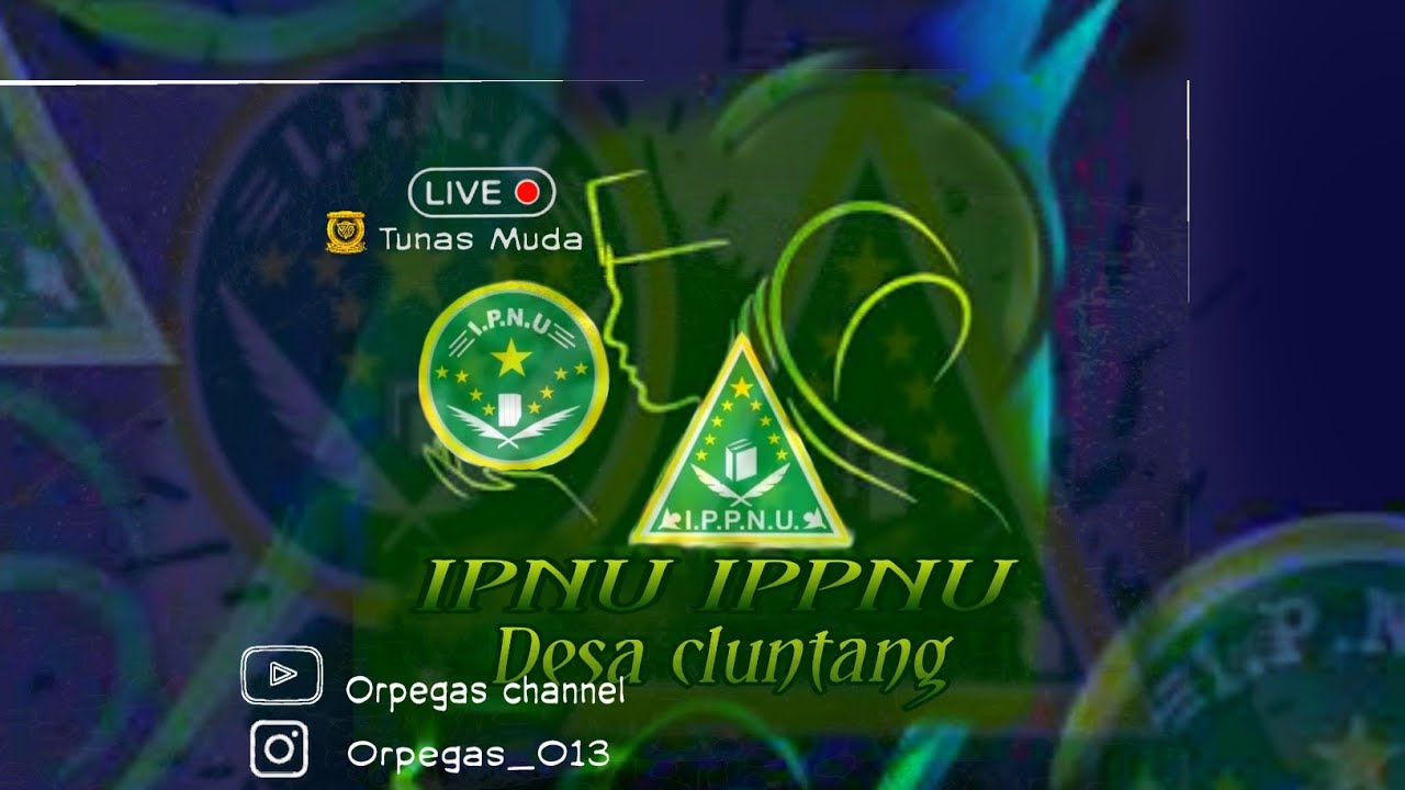 Live streaming pertemuan rutin ipnu dan ippnu ranting cluntang # ...