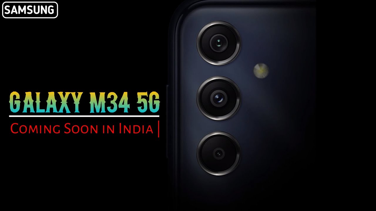 Samsung Galaxy M34 5G | samsung galaxy m34 5g launch date in india ...