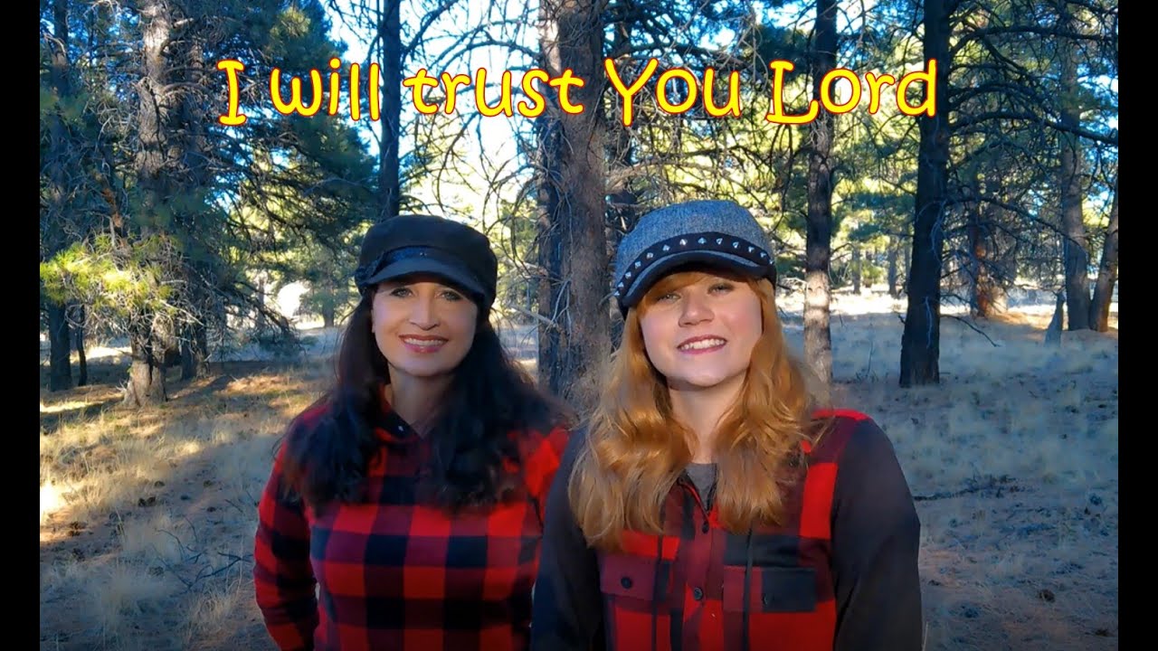 "I Will Trust You Lord" Sing-A-Long Song - YouTube