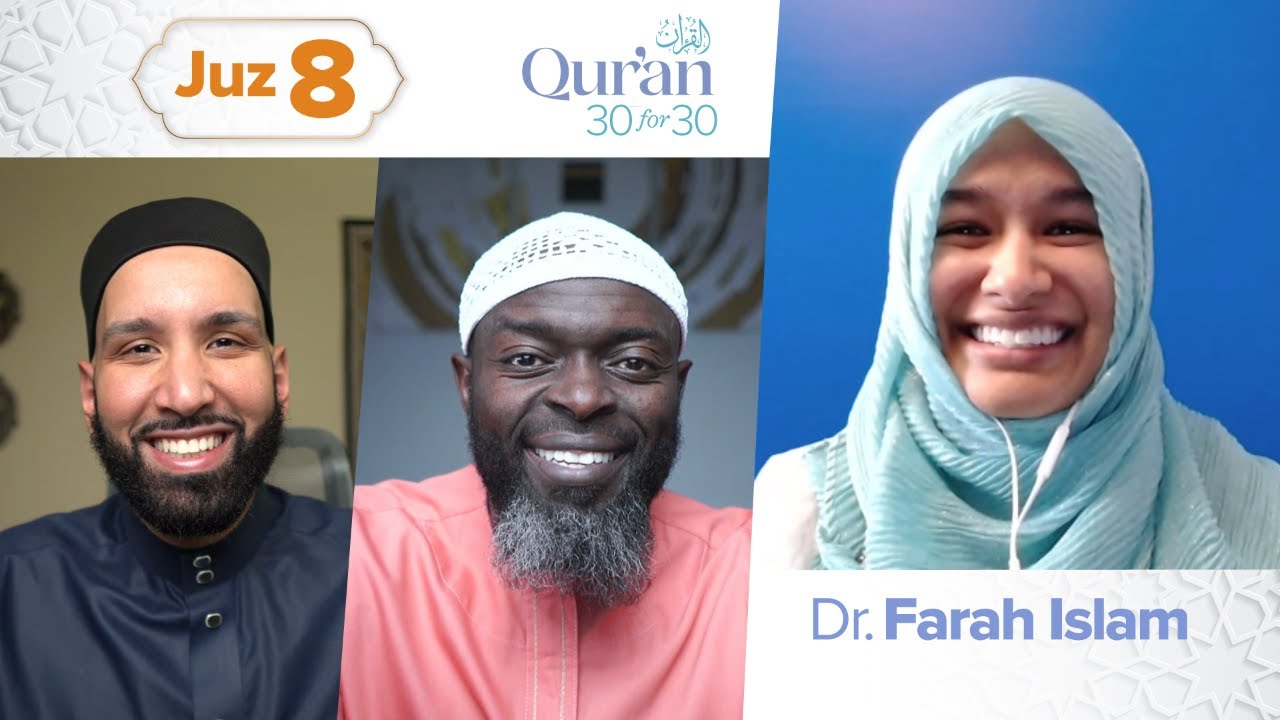 Juz 8: Dr. Farah Islam | Qur’an 30 for 30 S4 - YouTube