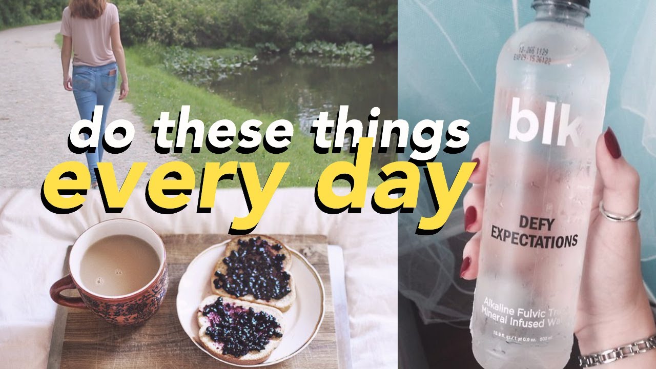 10 Things You Should Do Every Day! - YouTube