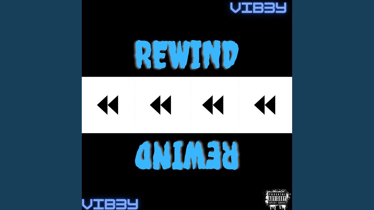 Rewind - YouTube