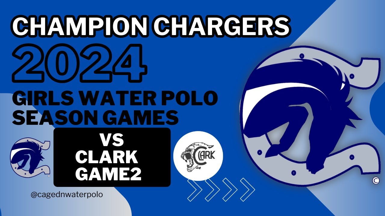 2024 Water Polo Season: Champion Chargers vs Clark game 2 - YouTube