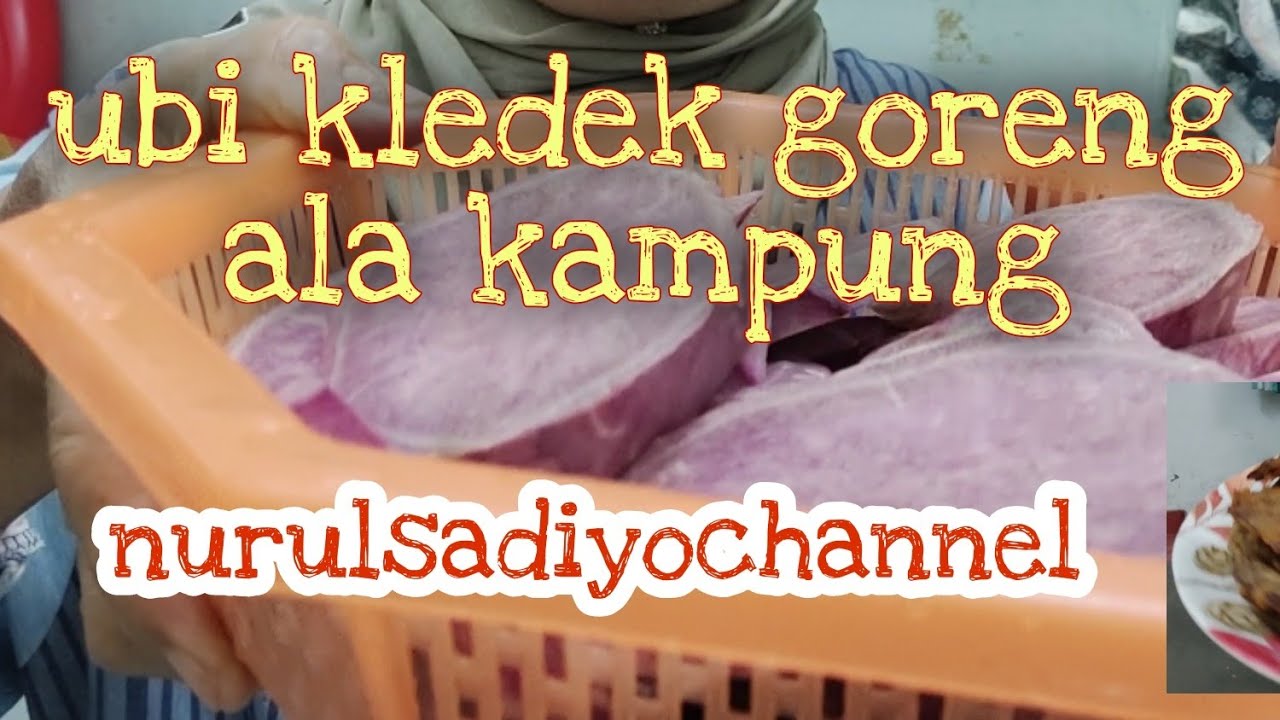 ubi kledek dimasak sedap ala #nurulsadiyochannel - YouTube