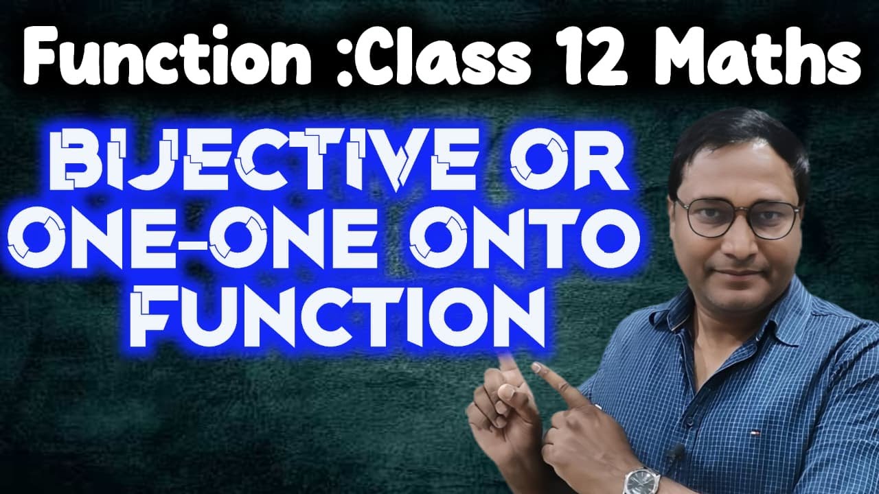 BIJECTIVE or One-One Onto Function | Class 12 Maths | Relation ...