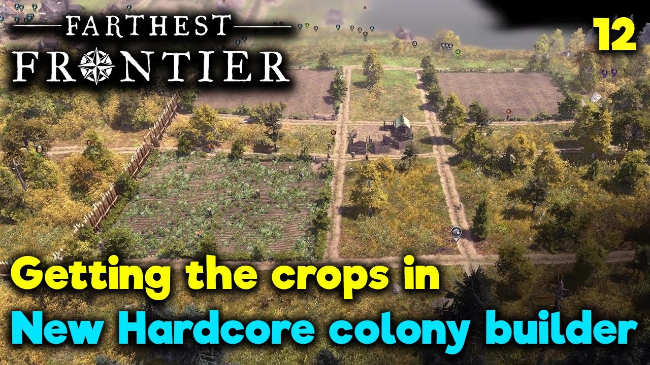 Getting our Crops ready - New Hardcore Colony Builder - Farthest ...