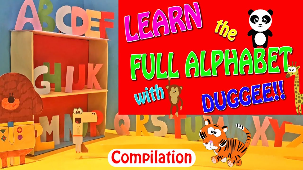 ️Learn with Duggee🐶Learn the full Alphabet with Duggee and Real Animals ...