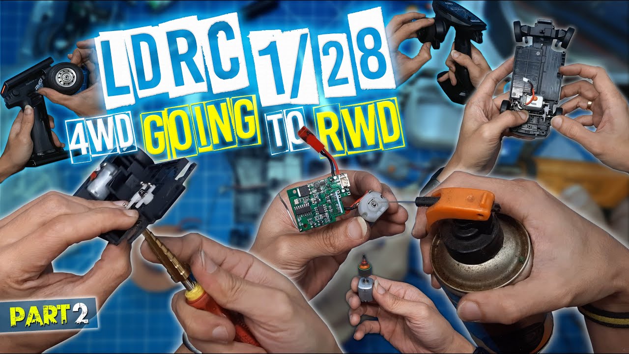 LDRC 1/28 [ 4WD GOING TO RWD ] PART2 [ LONG PROCESS ] ADJUSTMENT, HACK ...
