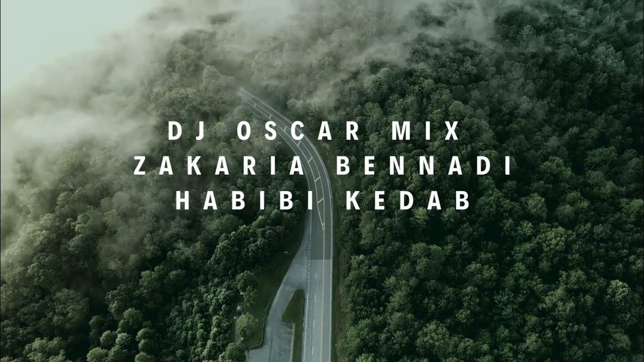 DJ OSCAR MIX FT Zakaria Bennadi - Habibi Kedab no drop| زكرياء بنادي - حبيبي كذاب - YouTube