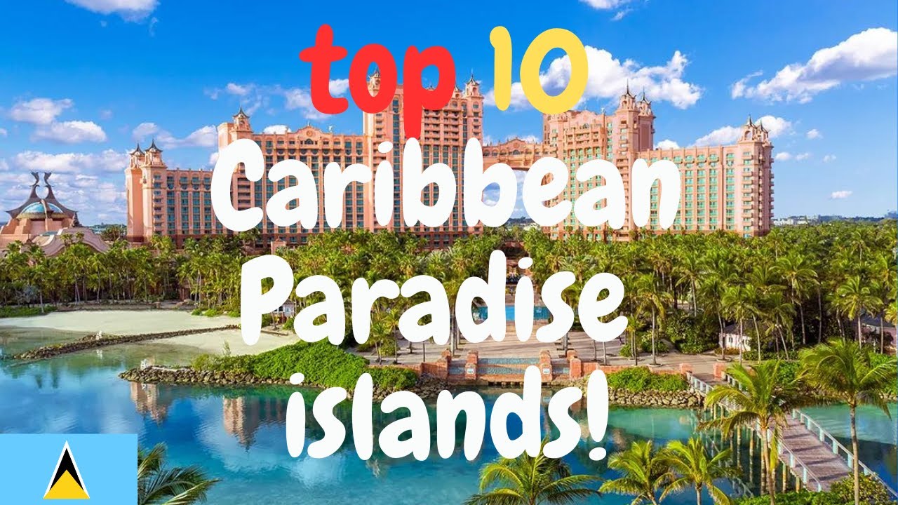 Top 10 Caribbean Paradise islands - YouTube