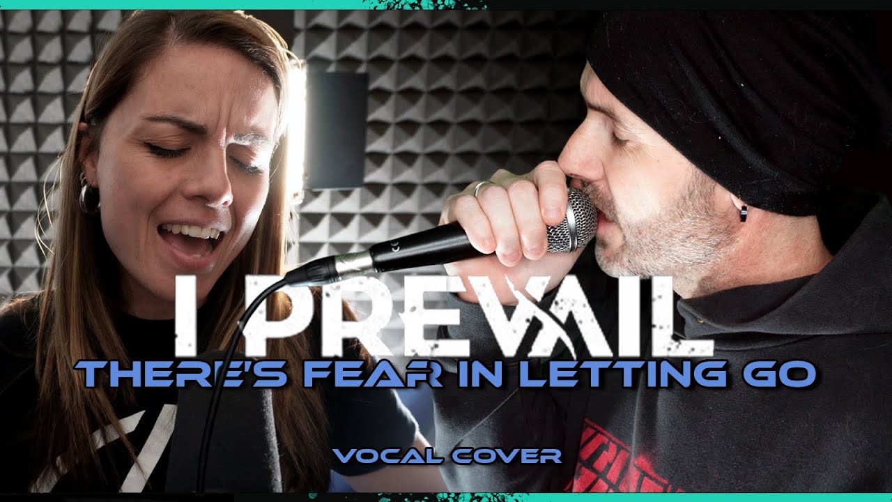 I PREVAIL - There's Fear In Letting Go - vocal cover con Valeria ...