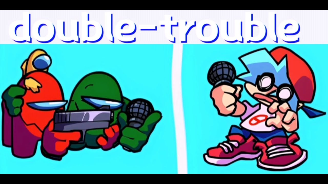 FNF impostor v4 double-trouble - YouTube