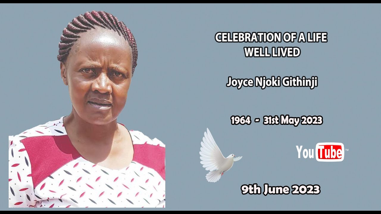 Celebrating the life of Joyce Njoki Githinji - YouTube