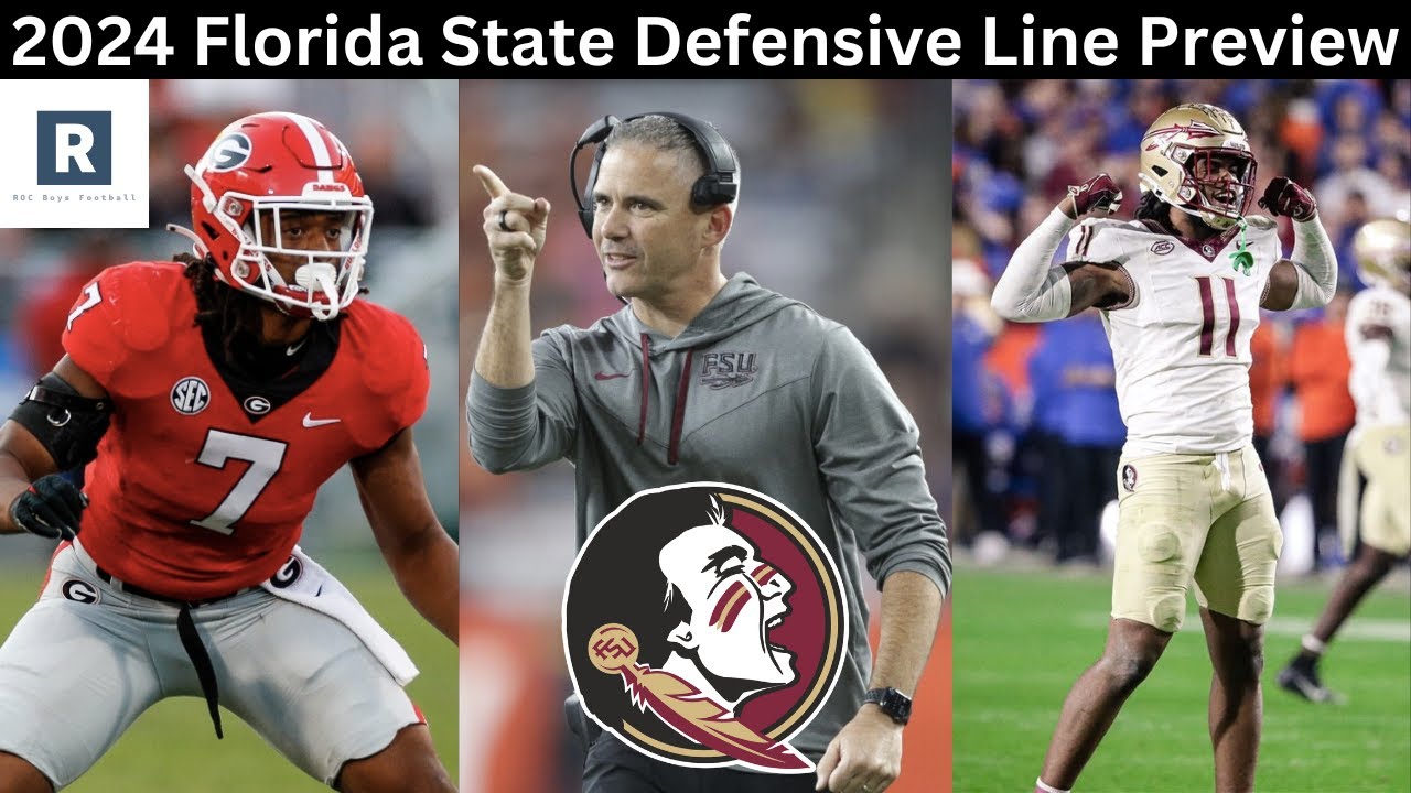 2024 Florida State Defensive Line Preview | Florida State Football 2024 ...