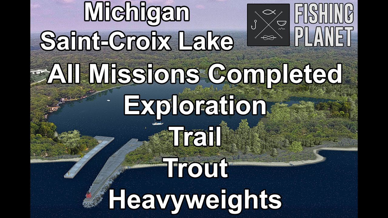 Fishing Planet, Michigan Saint-Croix Lake, All missions completed - YouTube