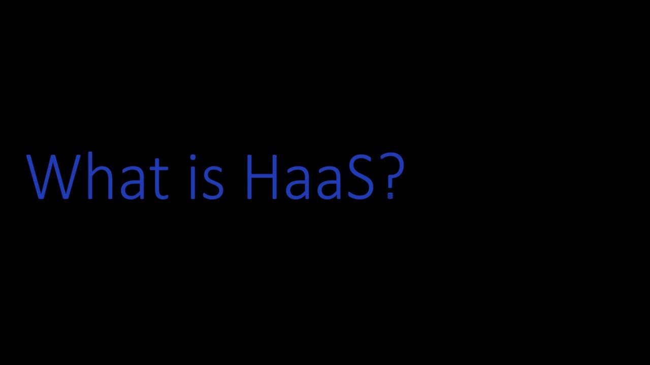 What is Hardware as a Service? or better known as HaaS. - YouTube