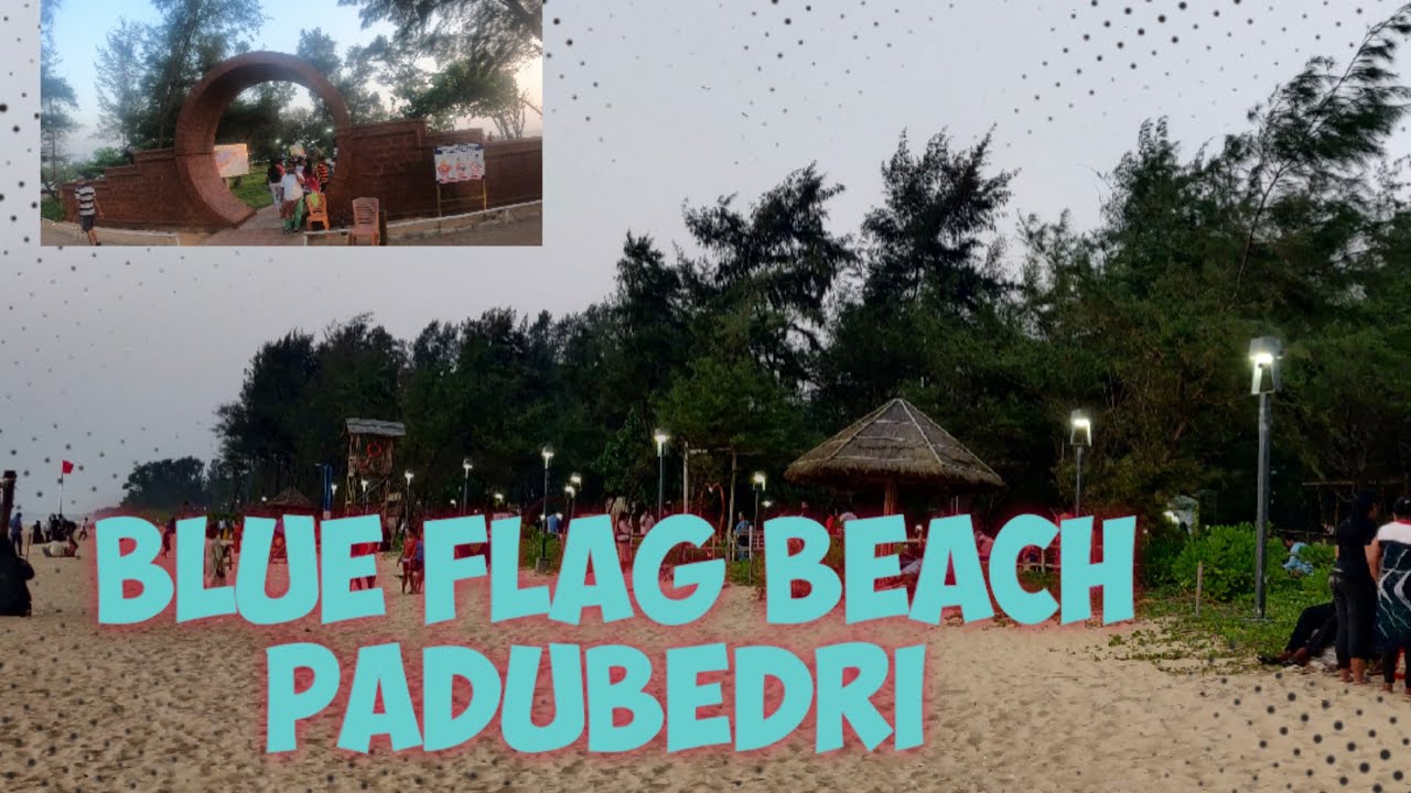 Blue Flag Beach, Padubidri #abhijithkotian #beach - YouTube