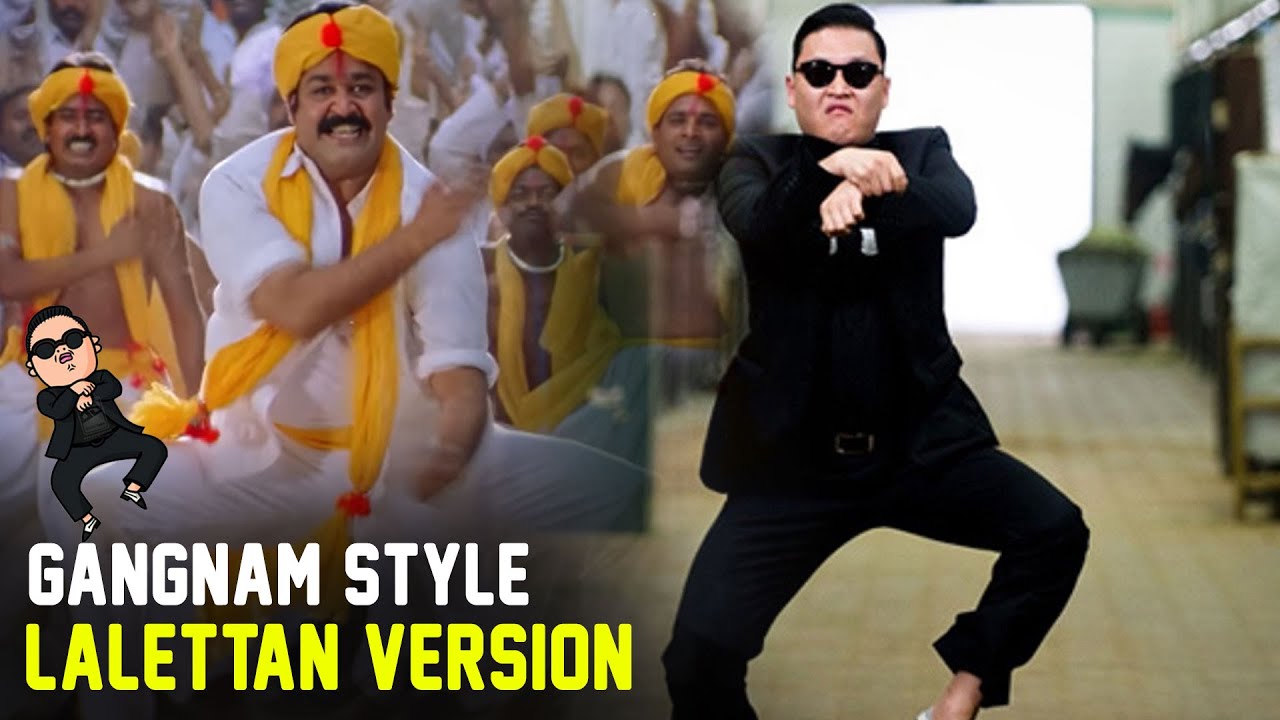 Open Gangnam Style Lalettan Version | Mohanlal Dance | Kakkakuyil ...