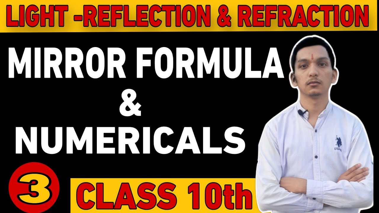 Light - Reflection & Refraction 03 | Mirror Formula | Magnification ...