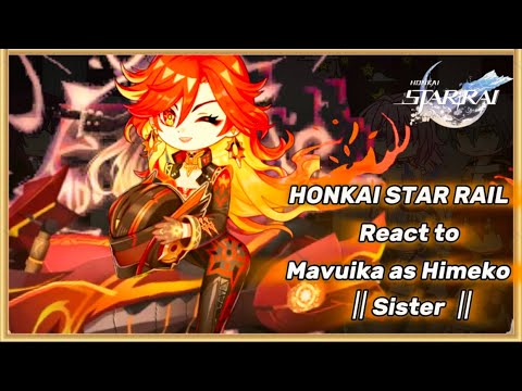 💥Honkai Star Rail react to Mavuika as Himeko sister ‖Genshin Impact x ...