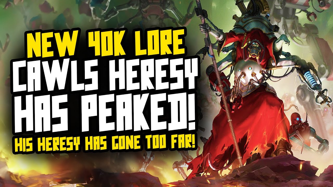CAWL HAS GONE TOO FAR! Absolute Heresy! New 40K Lore - YouTube