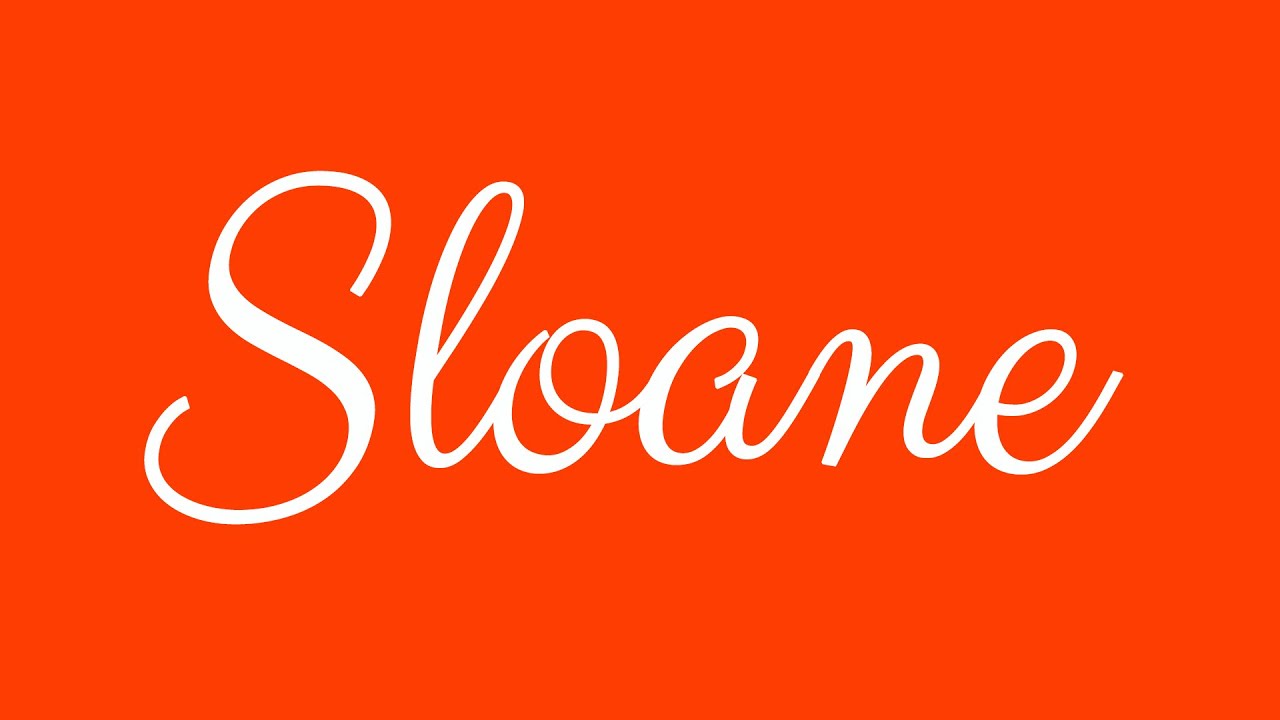 Learn how to Sign the Name Sloane Stylishly in Cursive Writing - YouTube