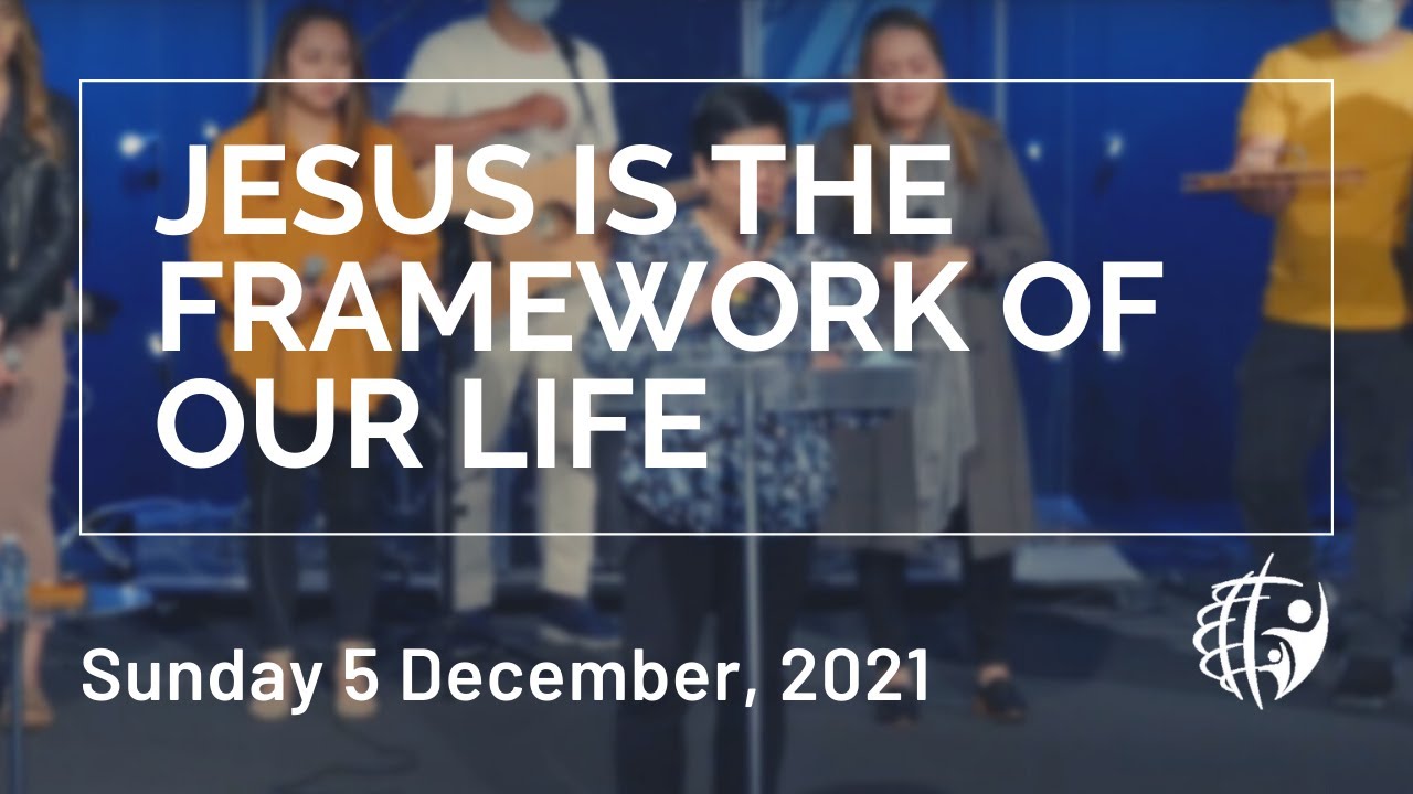 Jesus is the Framework of Our Life (Sunday 5 December, 2021) - YouTube