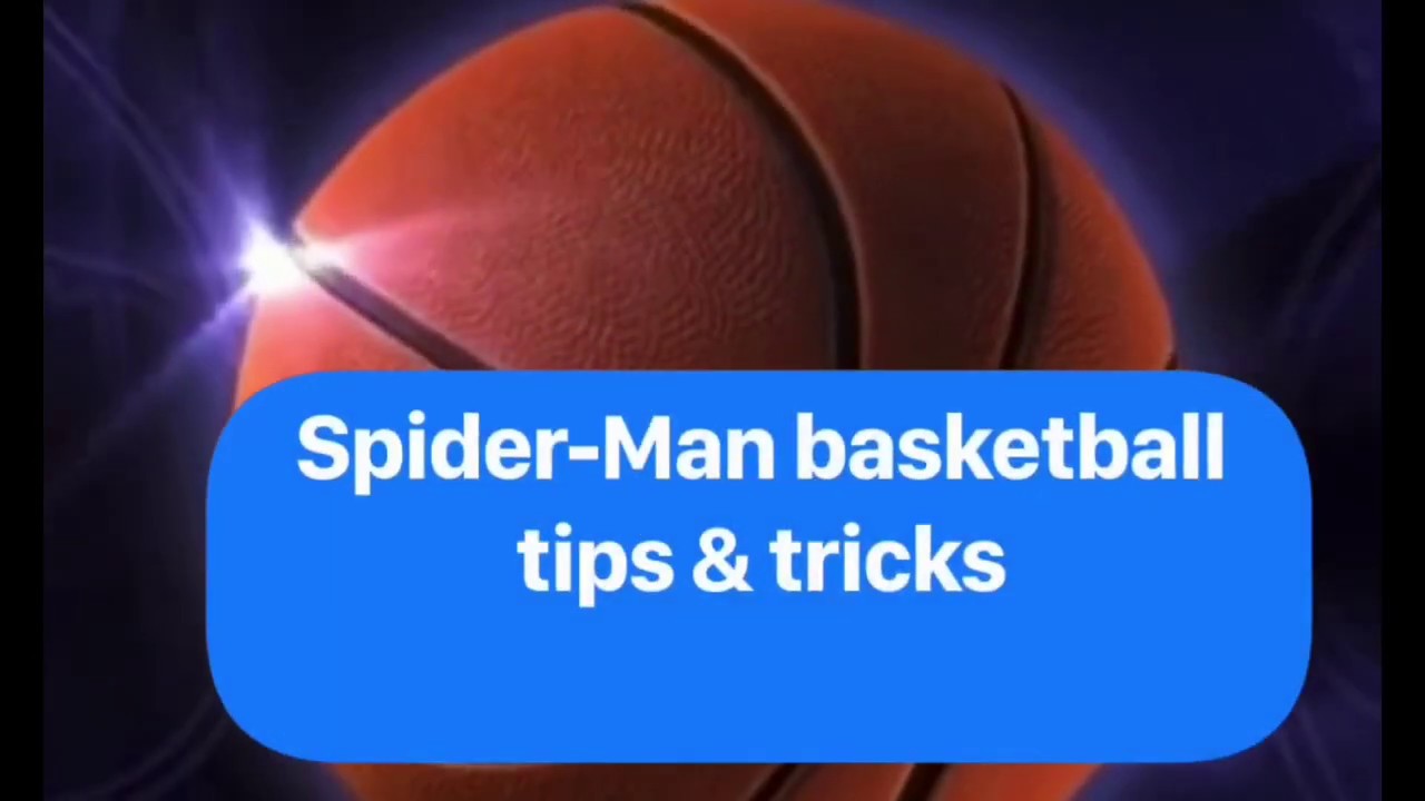 Spider-Man: Basketball tips & tricks - YouTube