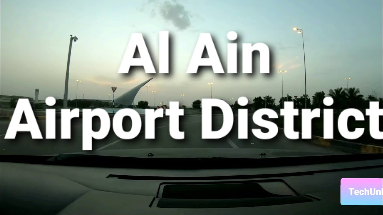 Al Ain Airport District 4K 60fps - YouTube