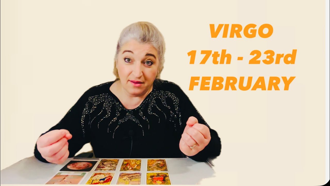 VIRGO ”UNSTOPPABLE Forces Are ALIGNING! This Is Your Moment To SHINE!” 17th - 23rd February ...