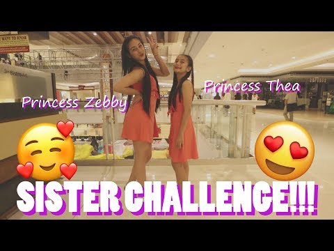 SISTER CHALLENGE WITH PRINCESS THEA!!! **MABANGIS**