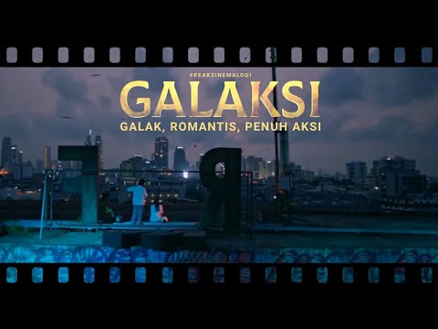 review Galaksi: Galak, Romantis, Penuh Aksi - YouTube