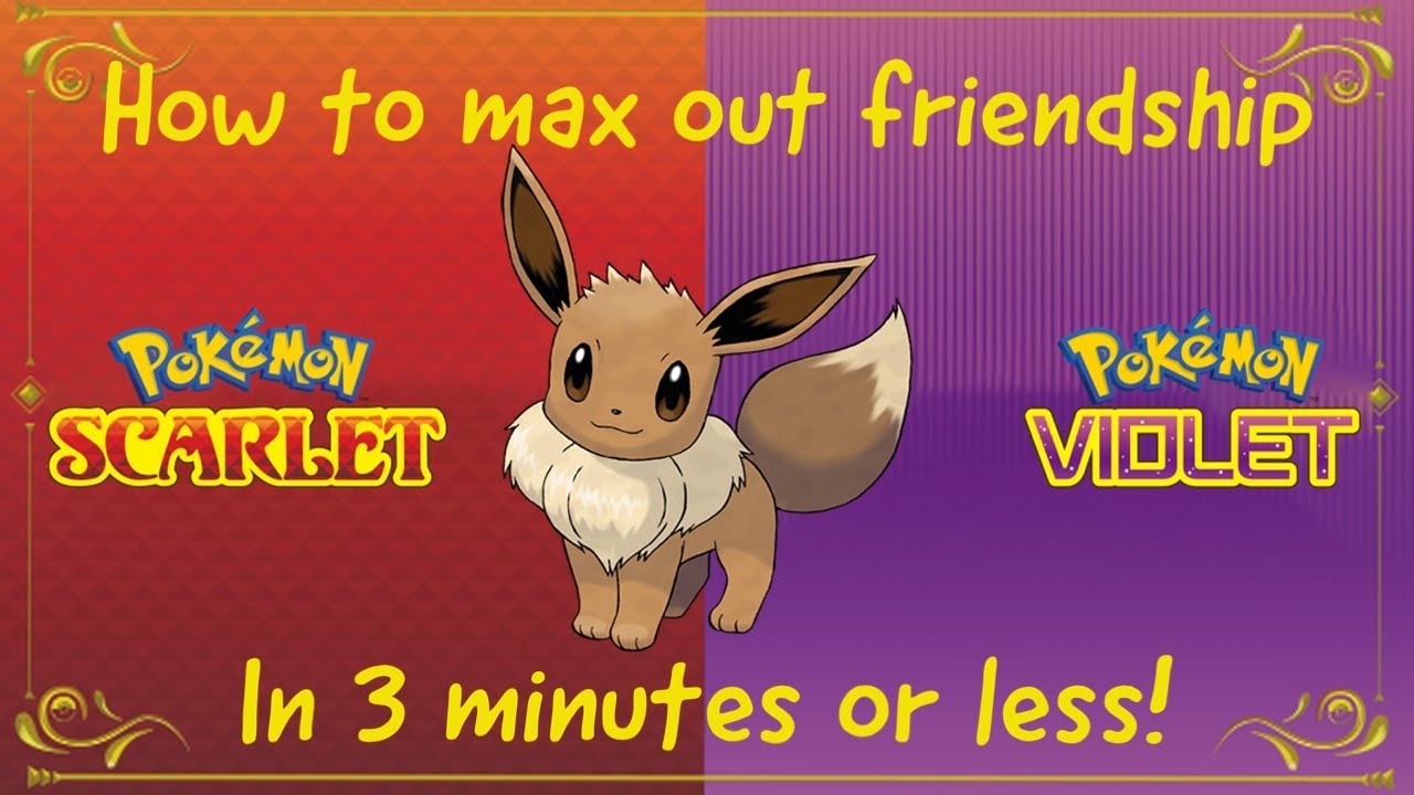 MAX out friendship in LESS THAN 3 MINUTES in Pokemon SCARLET and VIOLET ...