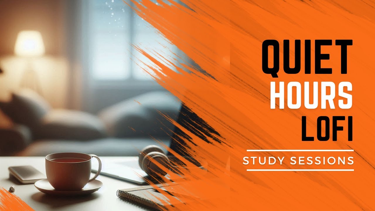 Quiet Hours 📚 | Lofi Study Sessions for Focus & Calm 🎧 - YouTube