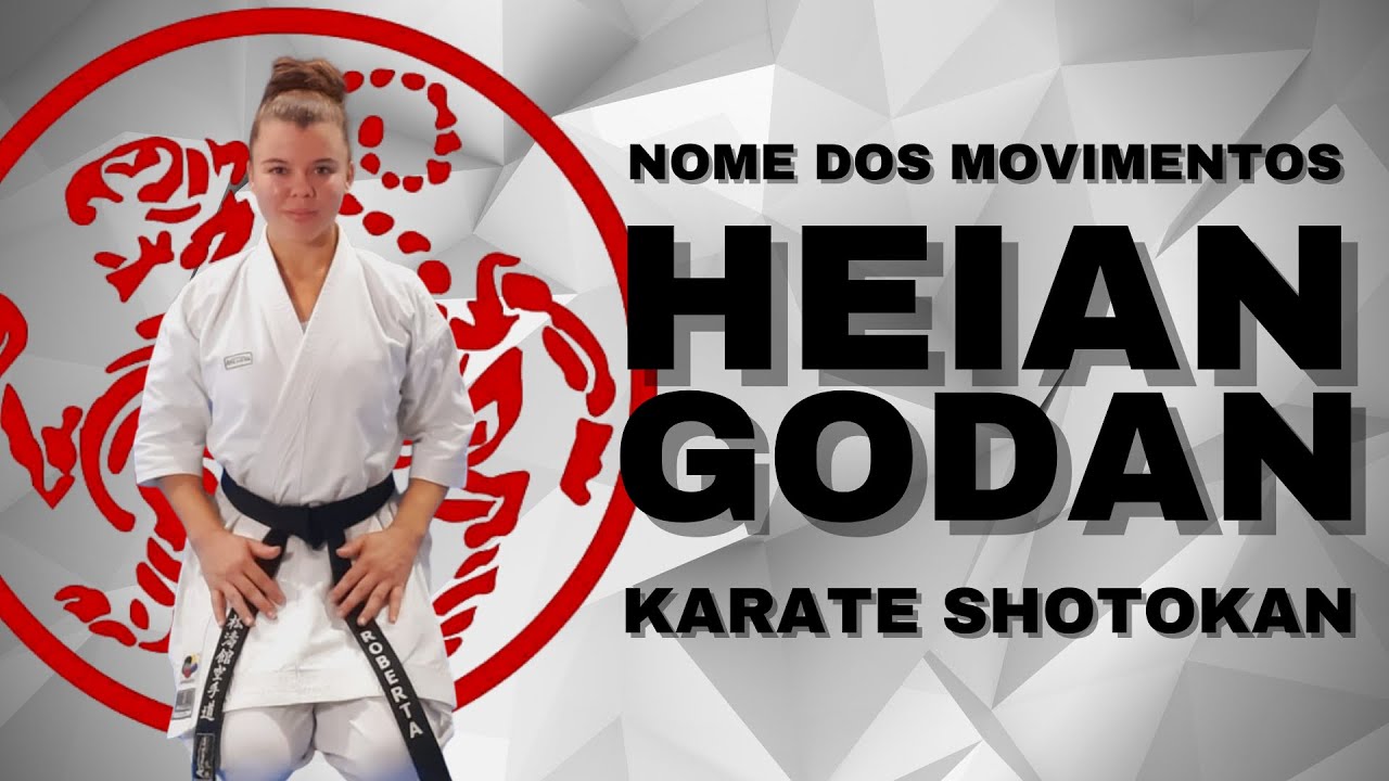 Nome dos Movimentos - Heian Godan - Karate Shotokan - YouTube