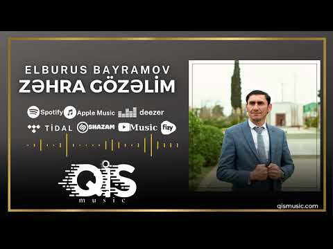 Elburus Bayramov - Zehra Gozelim /Audio Music/
