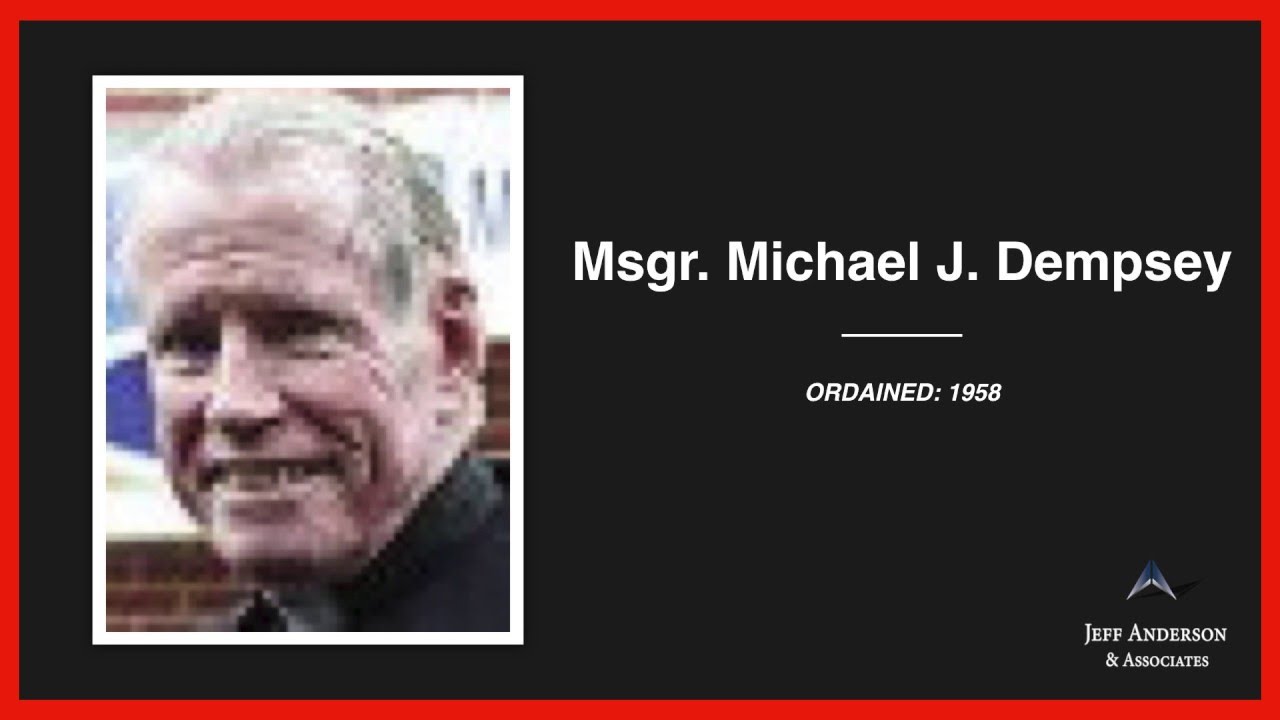 Priest Accused of Sexual Abuse: Msgr. Michael J. Dempsey (Diocese of ...