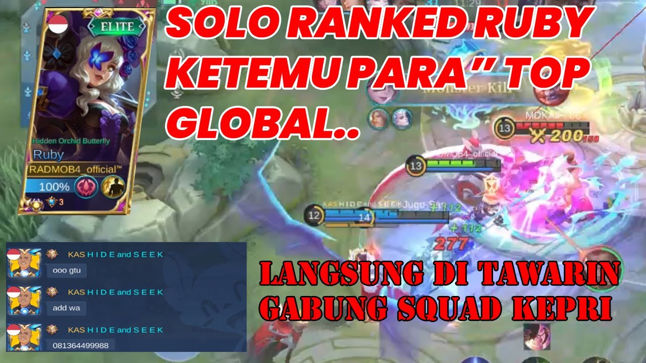 RUBY SOLO RANKED KETEMU PARA TOP GLOBAL | LANGSUNG DI TAWARIN SQUAD KEPRI ALL STARS | MOBILE ...