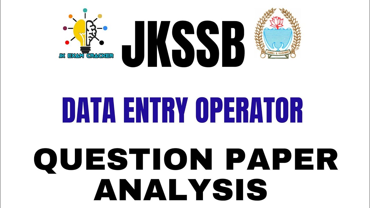 JKSSB LATEST PAPER PATTERN ANALYSIS || JKSSB DATA OPERATOR || JK EXAM ...