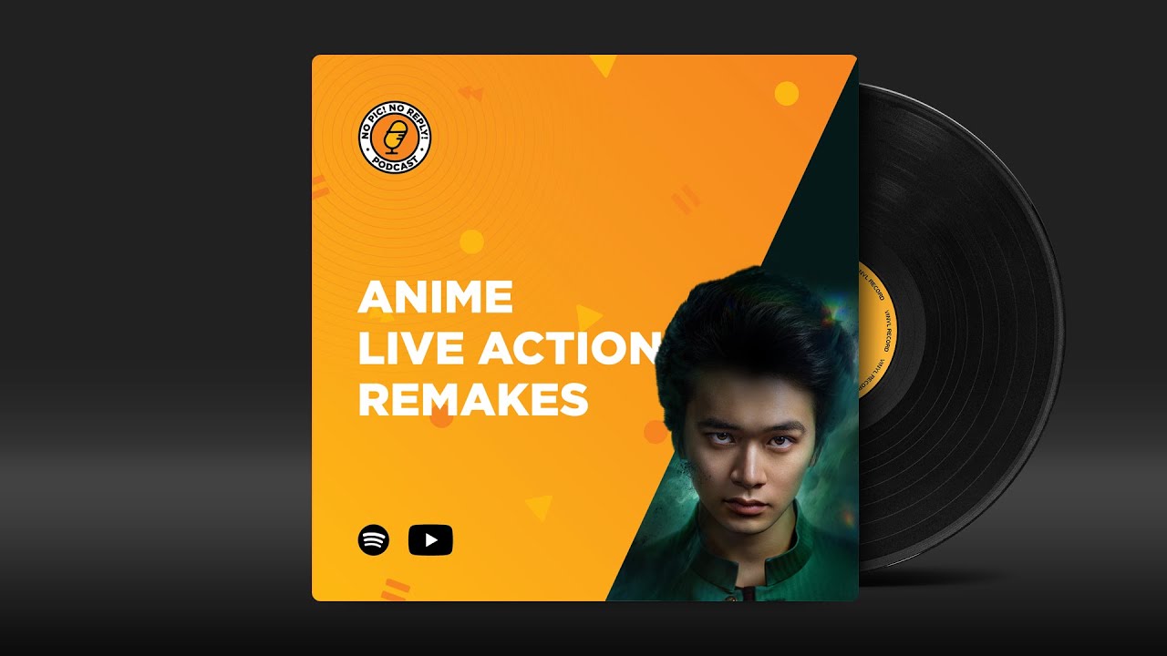 Live Action Remake - No Pic! No Reply! Podcast | Anime Remake Episode ...